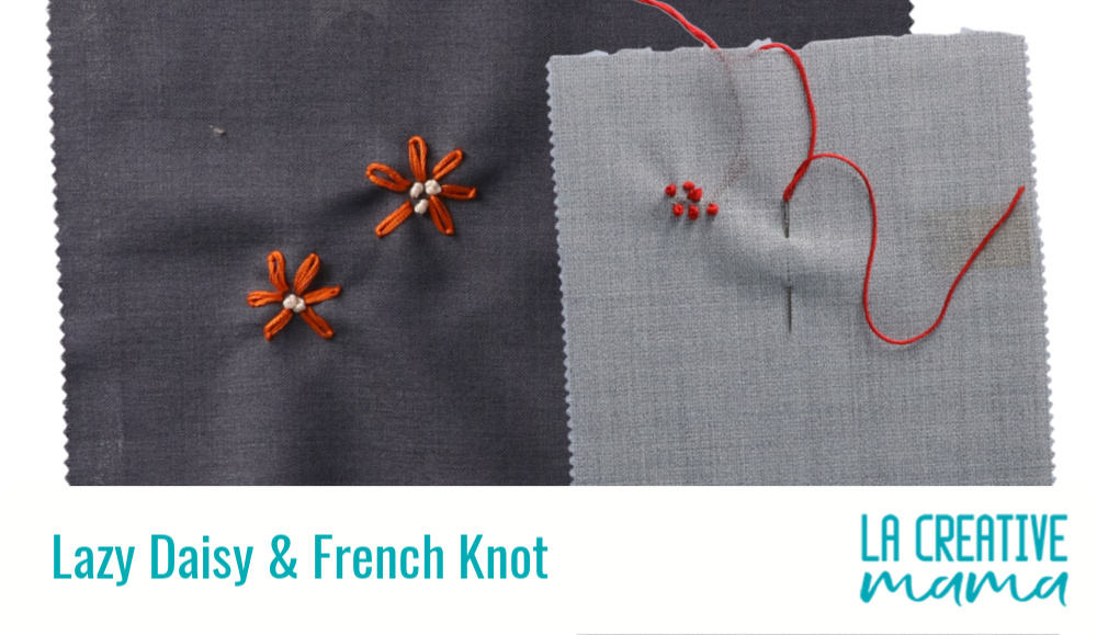 A Guide to Embroidery Stitches - La creative mama