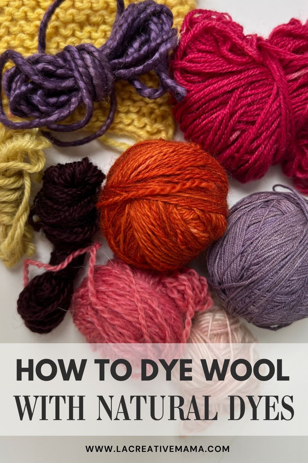 How to dye wool yarn with natural dyes - La creative mama